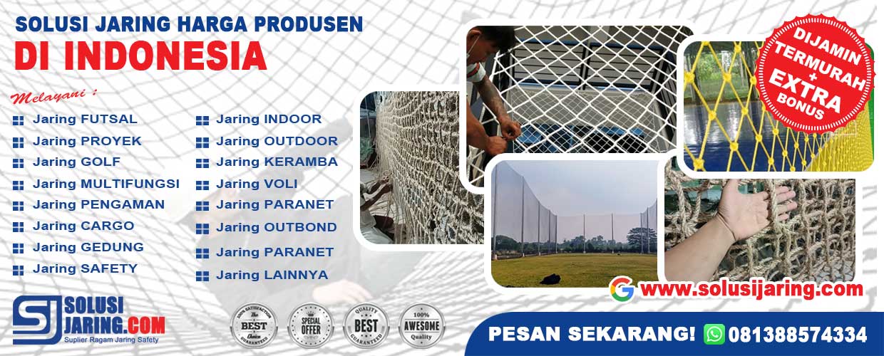 Solusi Jaring Safety. Futsal, Golf, Keramba & Lainnya – Solusijaring.com